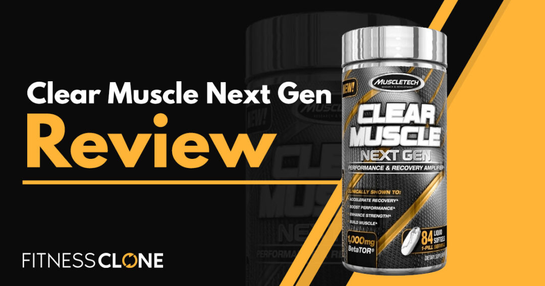 Clear Muscle Next Gen Review - A Look At This Post-Workout Supplement