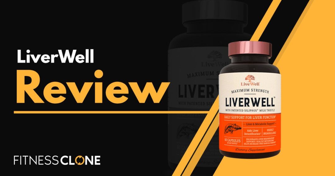 LiverWell Review - How Effective Is This Liver Supplement?