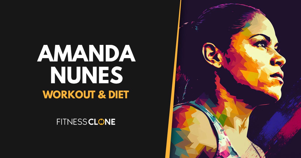 Amanda Nunes Workout Routine and Diet Plan