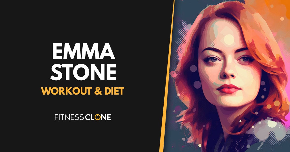 Emma Stone Workout Routine and Diet Plan