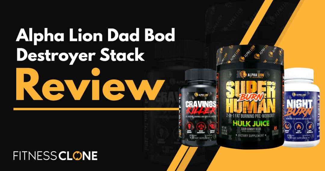 Alpha Lion Dad Bod Destroyer Stack Review