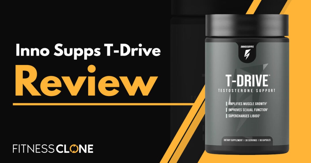 Inno Supps T-Drive Review - Is This Testosterone Worth It?