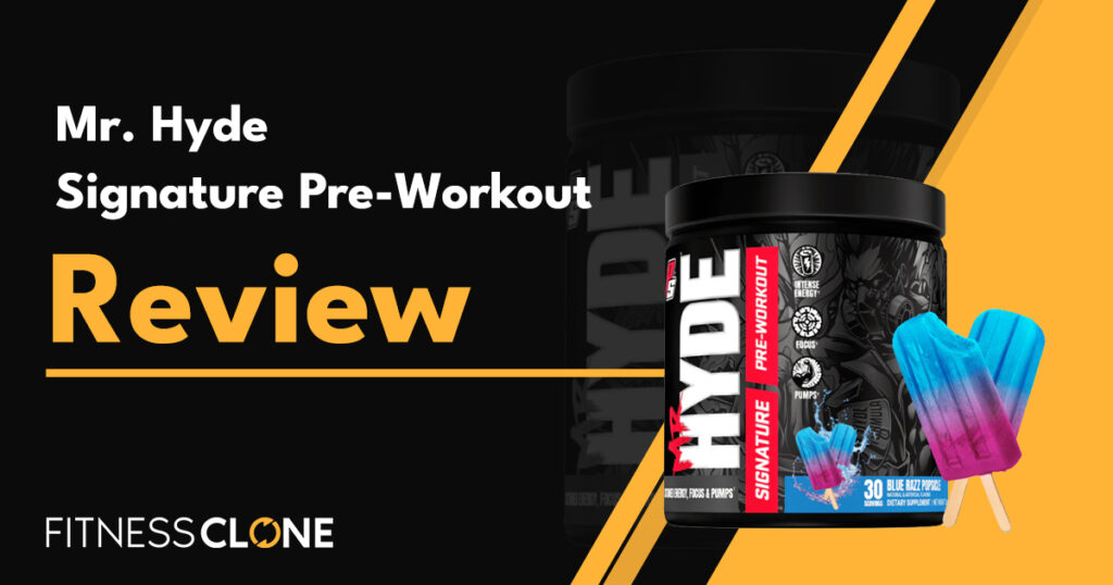 Mr. Hyde Signature Pre-Workout Review