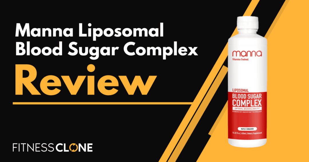 Manna Liposomal Blood Sugar Complex Review - A Thorough Look